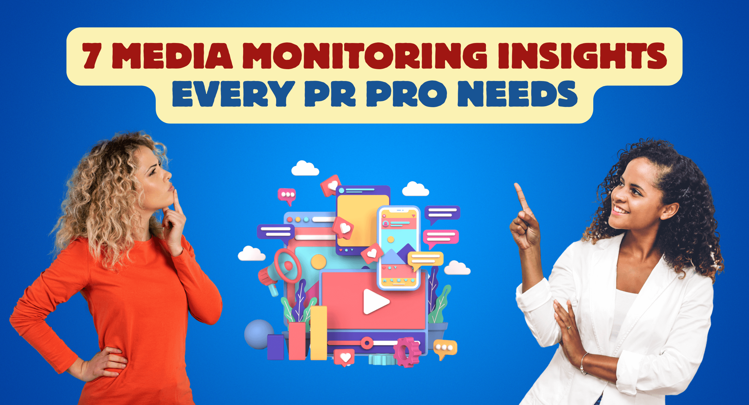 7 Media Monitoring Insights Every PR Pro Needs