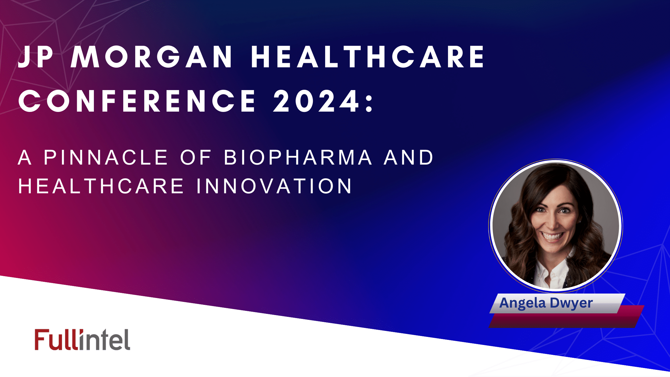 JP Morgan Healthcare Conference 2024 - Event Analysis