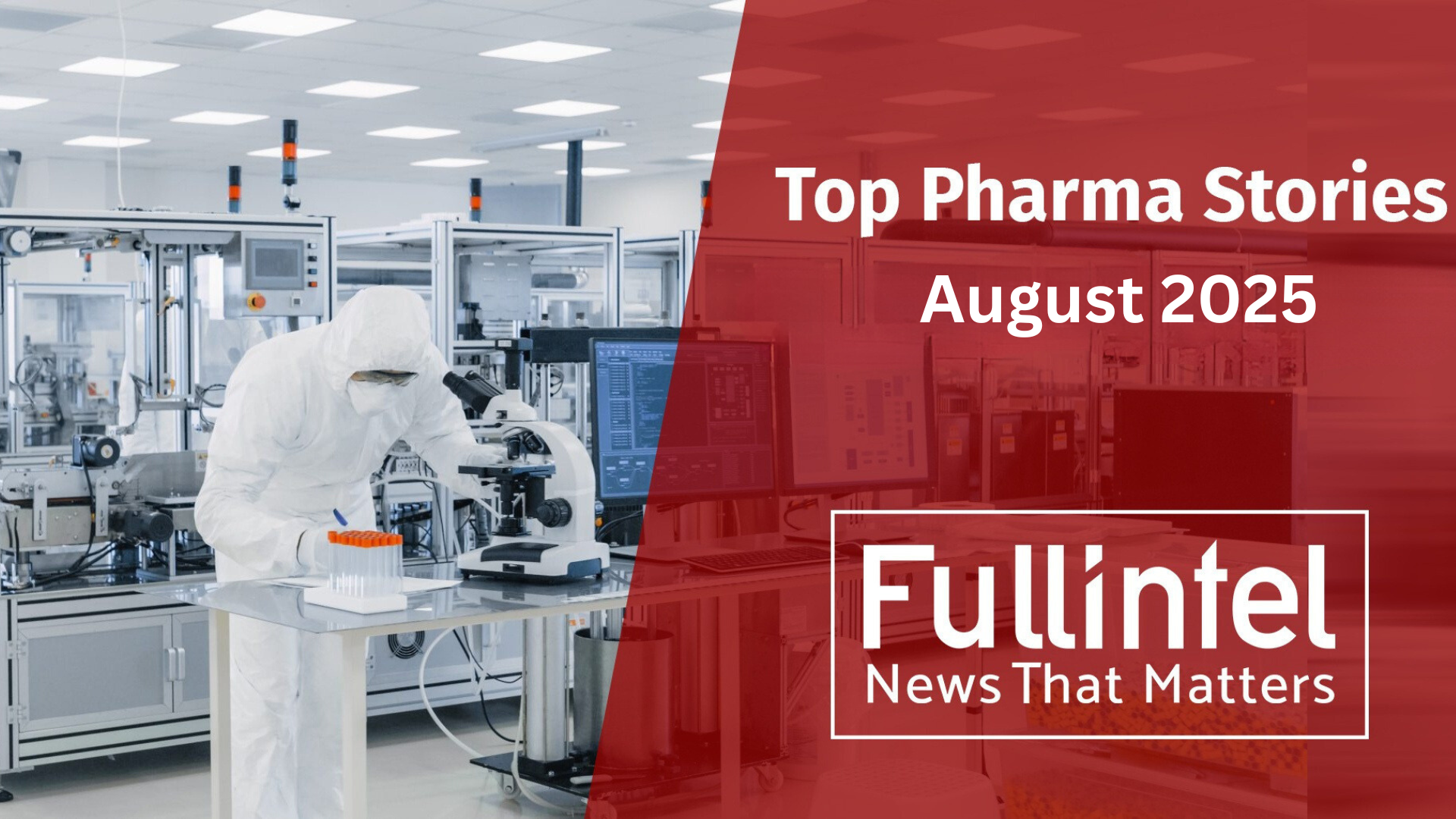 Top Pharma News November 2025 | Fullintel Insights